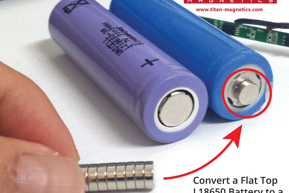 Convert-L18650-Flattop-Battery-with-Magnets - Super Strong Neodymium ...